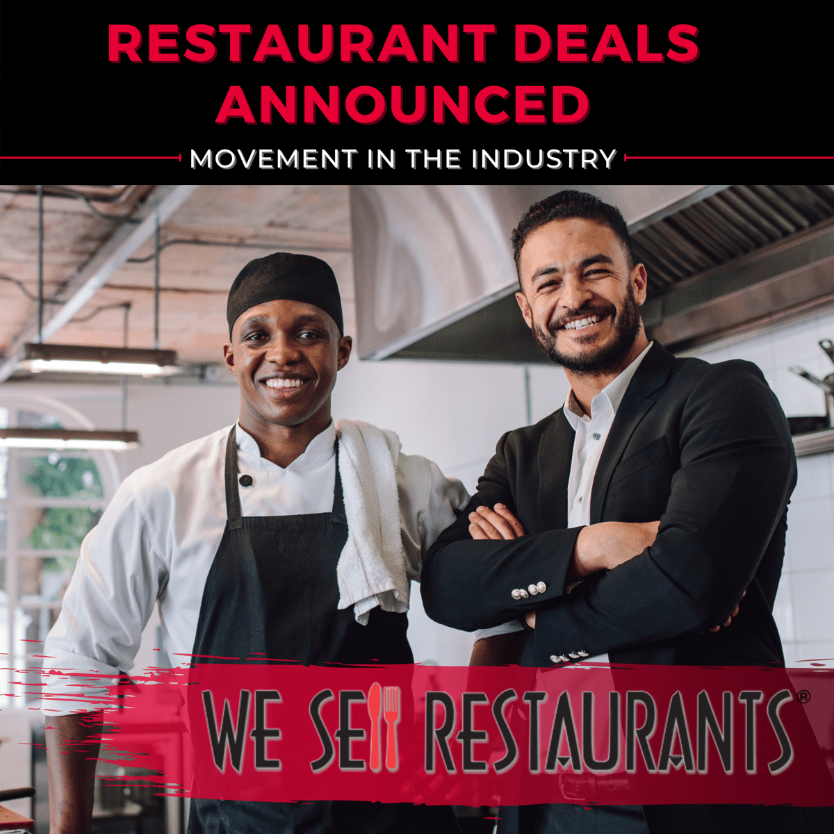 Restaurant Deals Announced - Movement in the Industry